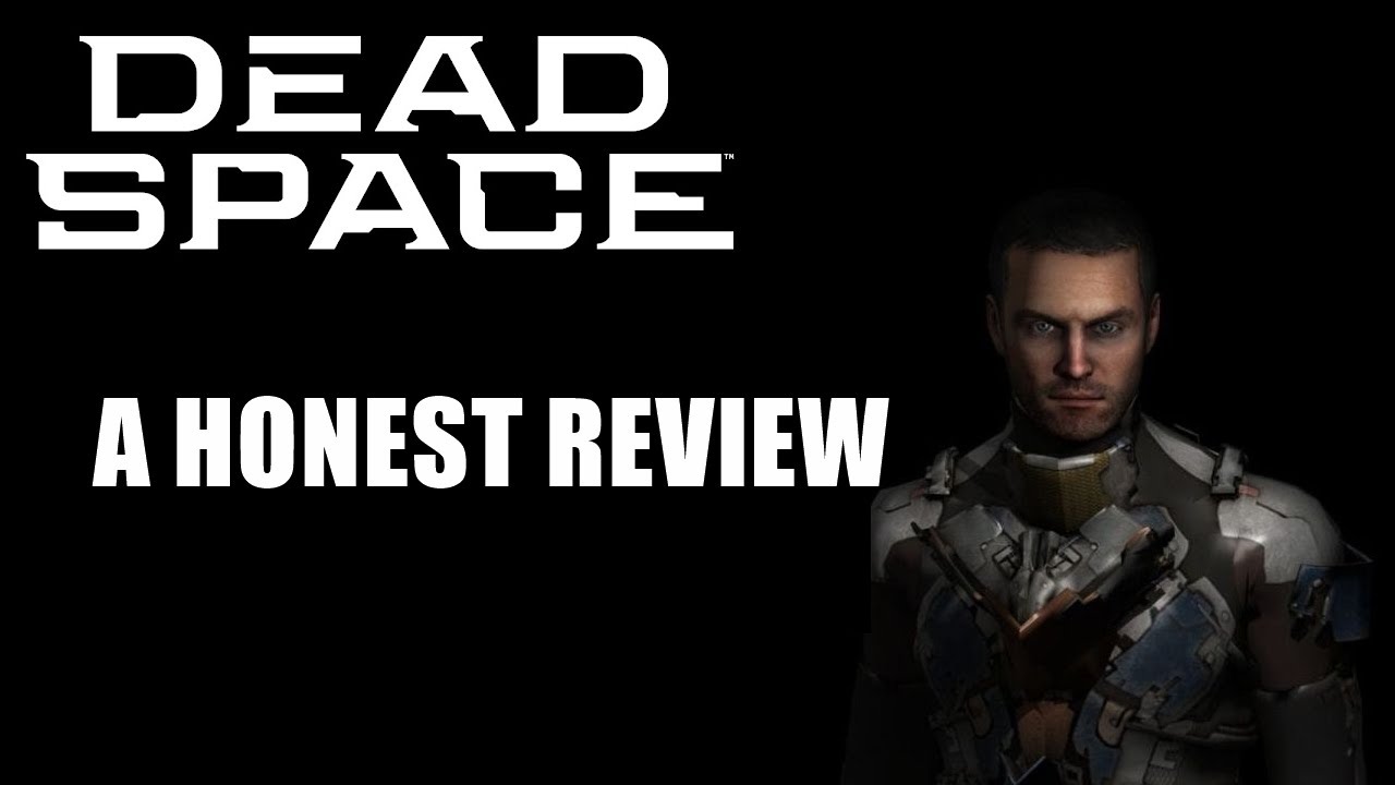 Dead Space An Honest Review - YouTube
