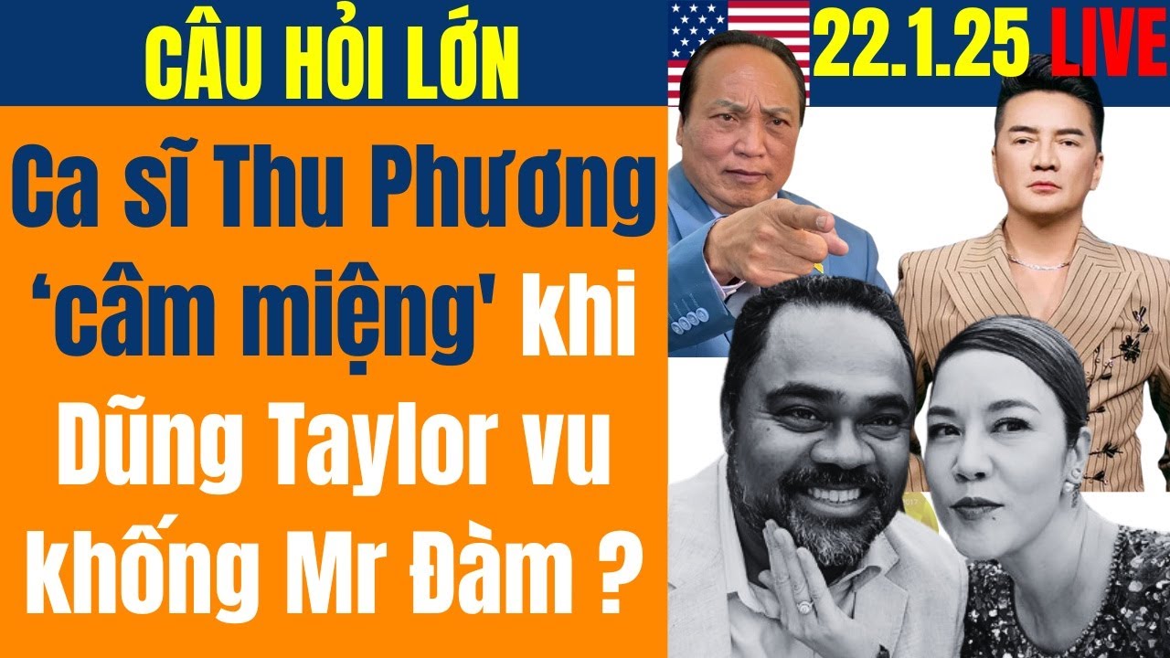 Tại sao Thu Phương 'câm miệng' khi Dũng Taylor vu khống Đàm Vĩnh Hưng ...