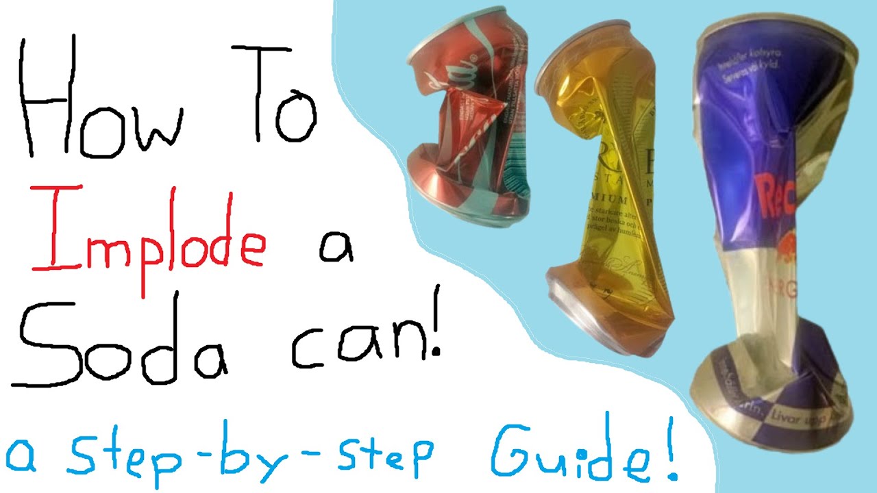 How to Implode a Soda can! - YouTube