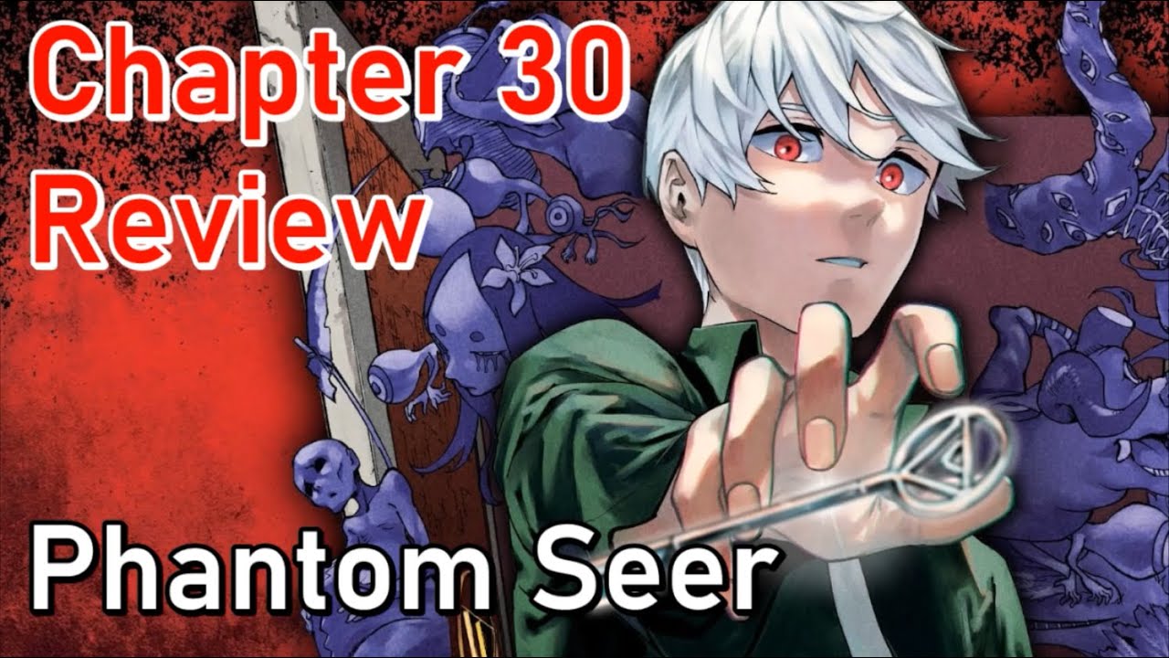 Phantom Seer Chapter 30 Review - THE END - YouTube