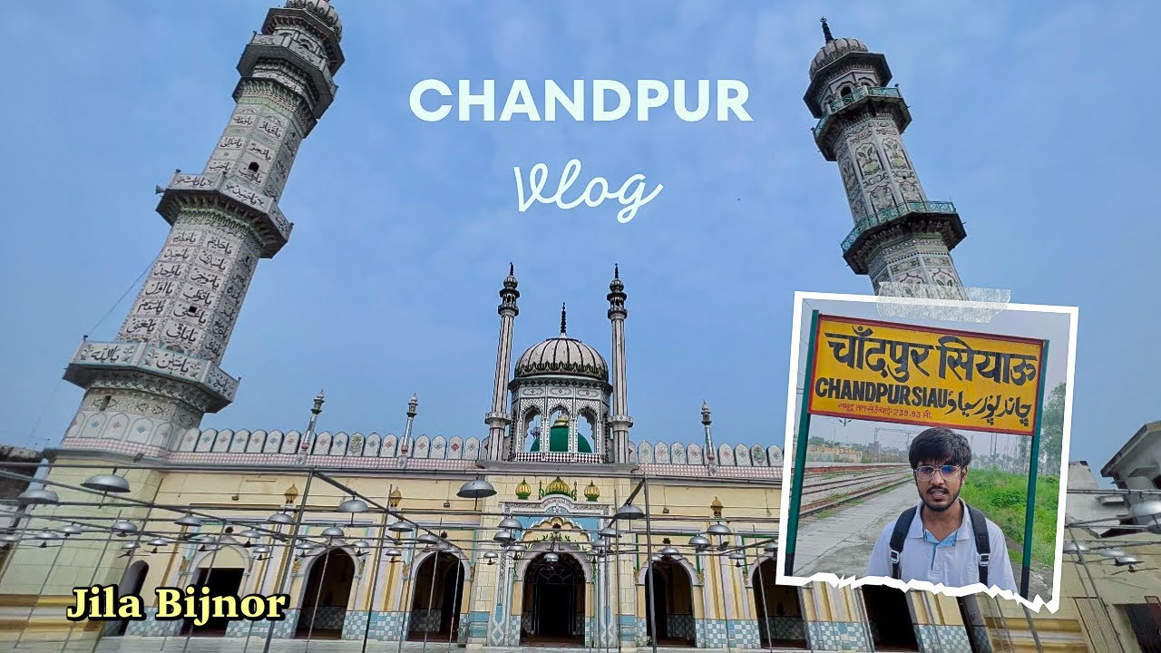 CHANDPUR JILA BIJNOR चाँदपुर शहर chandpur city Chandpur Jama Masjid 🕌 ...