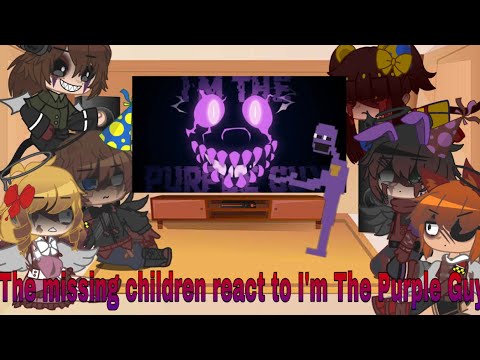 GachaClub. The Missing Children React To “I’m The Purple Guy” Song