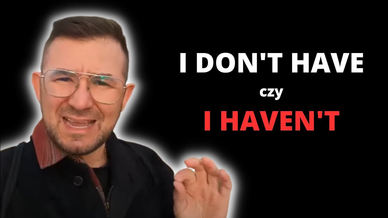 Czy "DON'T HAVE" i "HAVEN'T" to to samo? 🇺🇸 Dave z Ameryki - YouTube