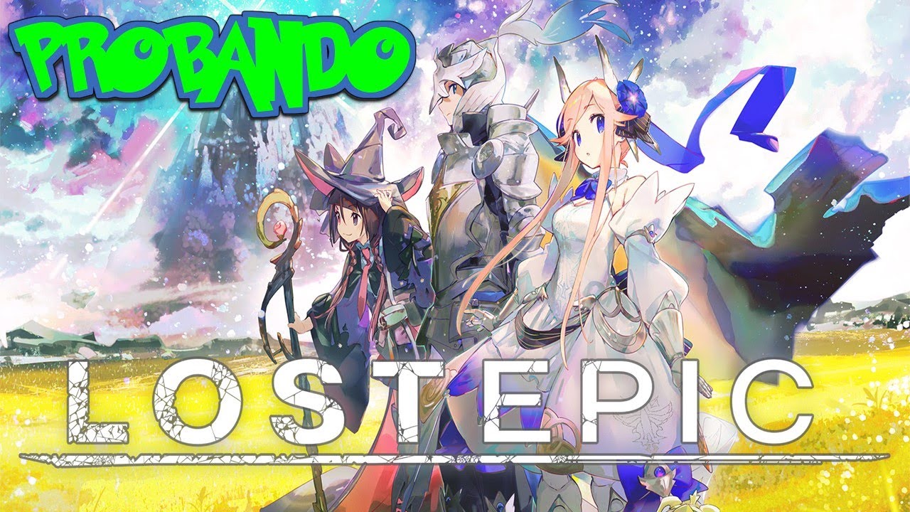 LOST EPIC - PROBANDO - Gameplay EN ESPAÑOL SIN COMENTARIOS - YouTube