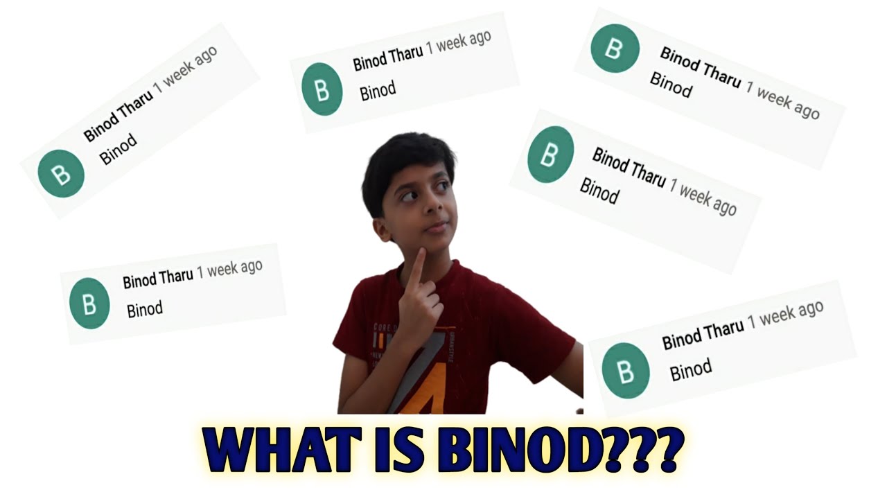 What is Binod, Where is Binod, Who is Binod? എന്താണ് ബിനോഡ് ആരാണ് ...
