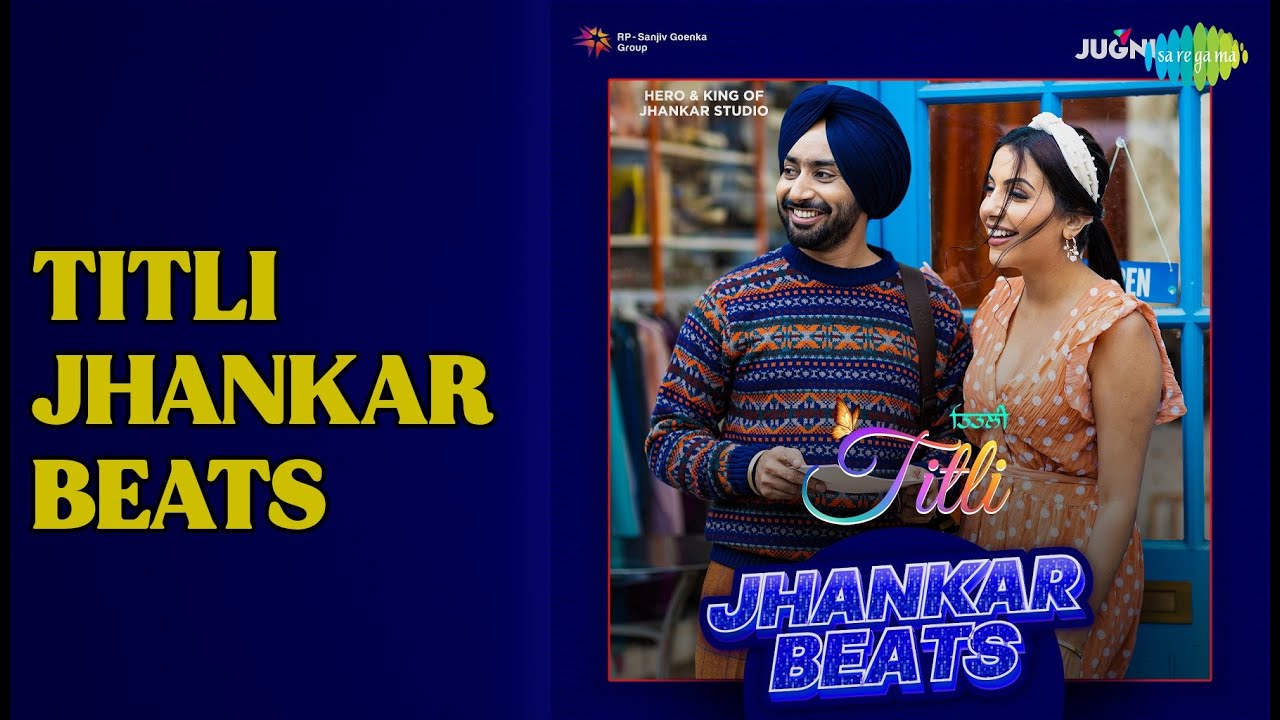 Titli Jhankar Beats | Titli Jhankar Beats | Hero & King Of Jhankar ...
