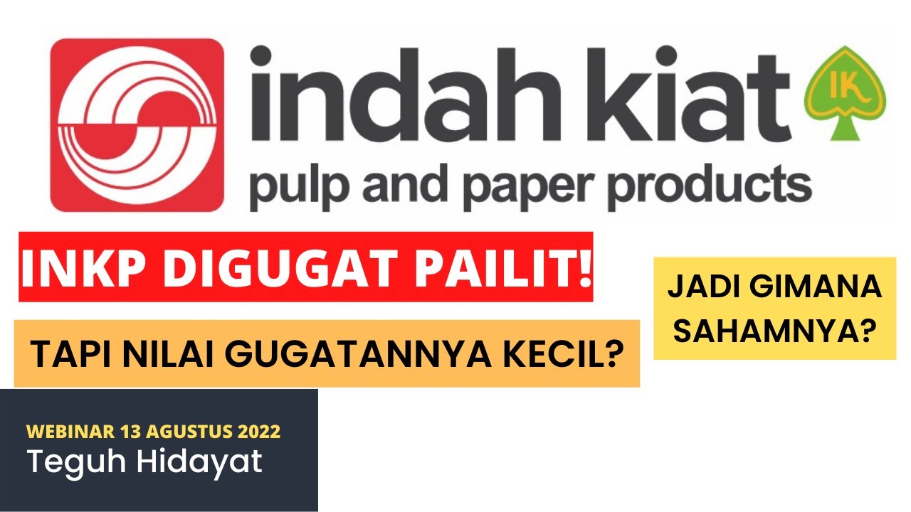 INKP Indah Kiat Digugat Pailit! Sahamnya Gimana? - YouTube