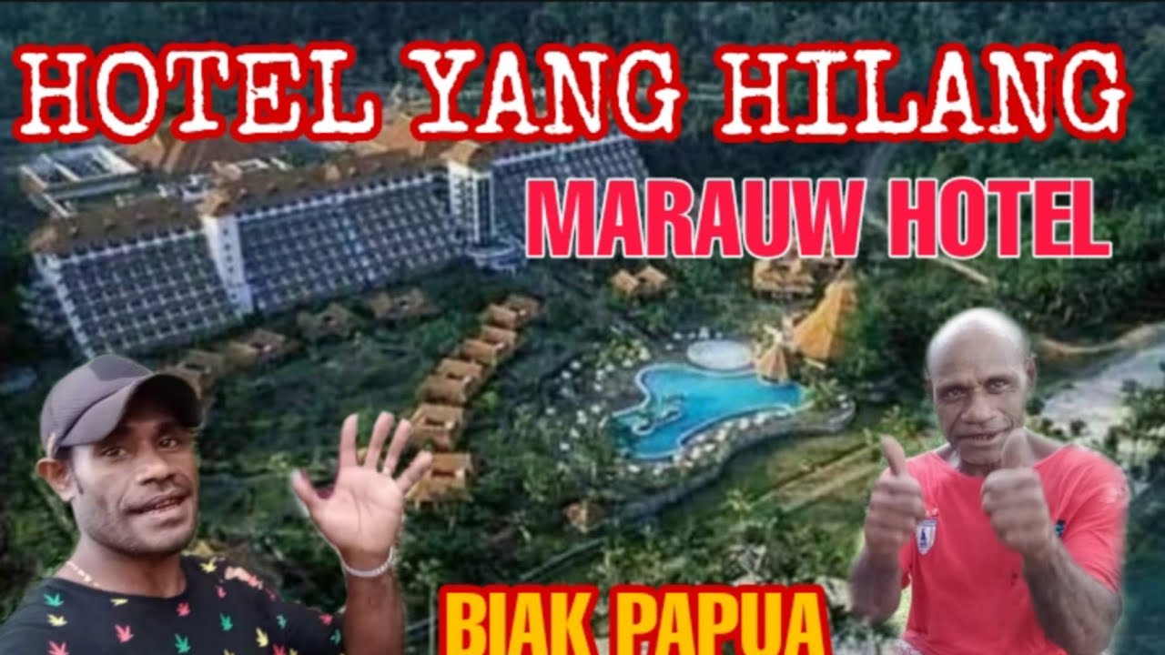 Hotel Yang Hilang MARAUW HOTEL BIAK PAPUA 2021 - YouTube