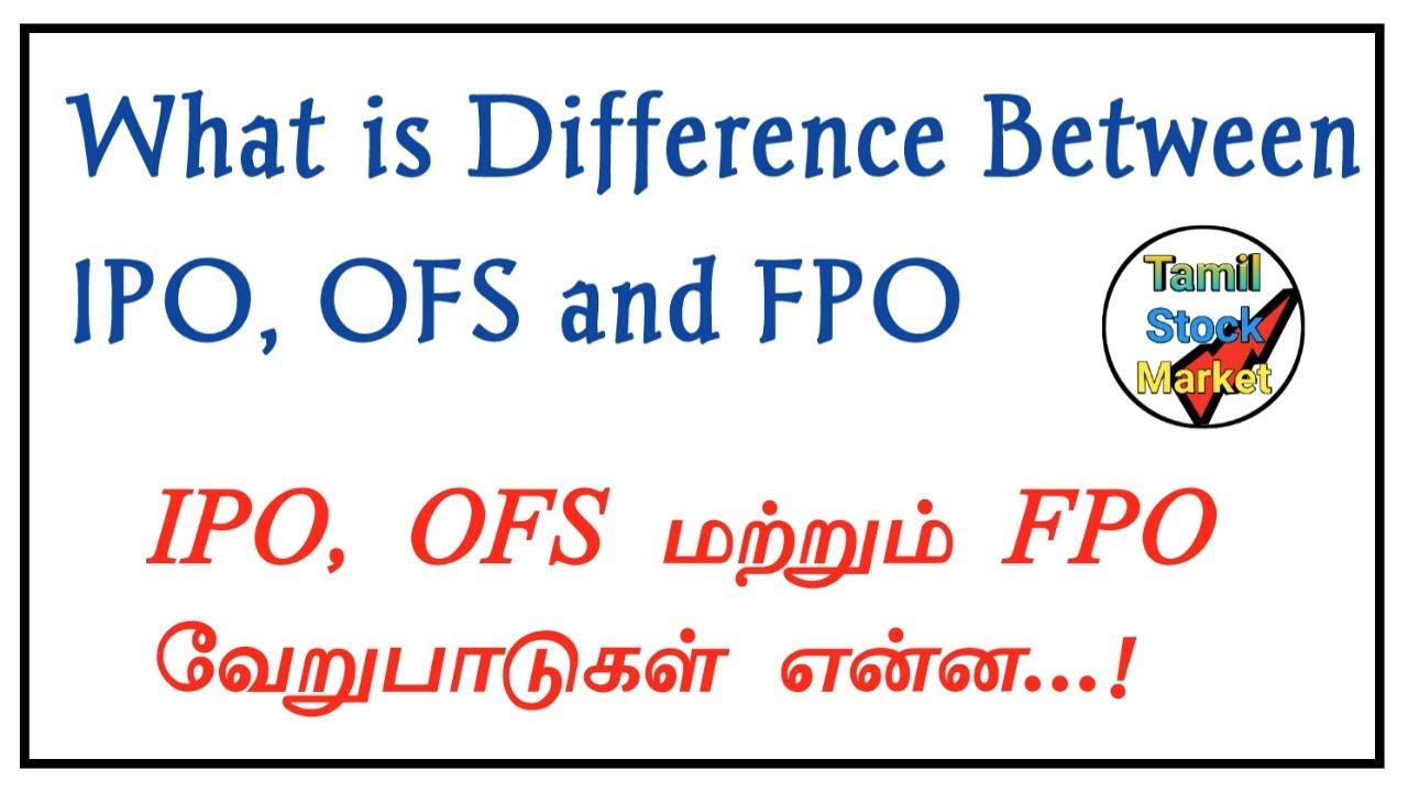 Difference Between Ipo, Ofs and Fpo in Stock Market | what is ipo | what is ofs | what is fpo ...