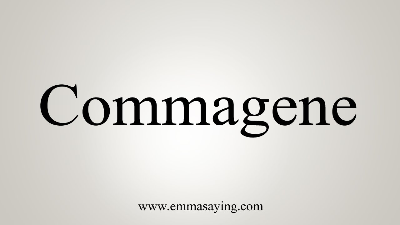 How To Say Commagene - YouTube