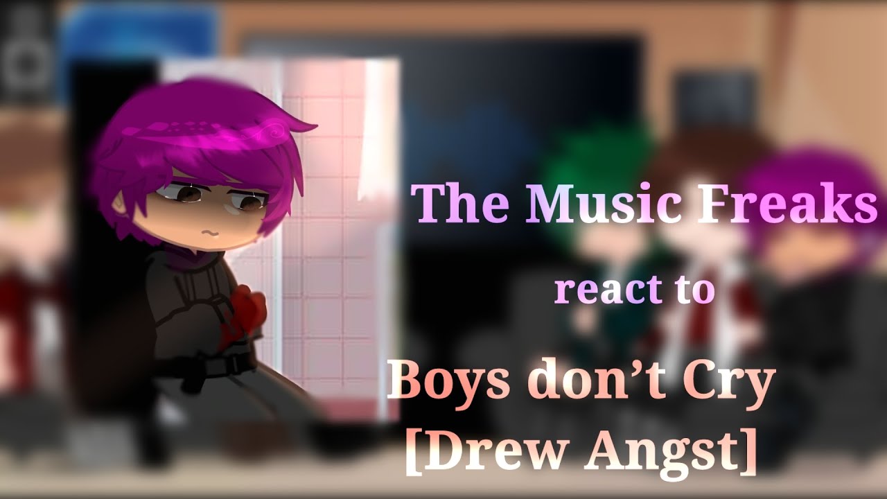 The Music Freaks react to •After the fight [Boys don’t cry] Drew• TMF ...