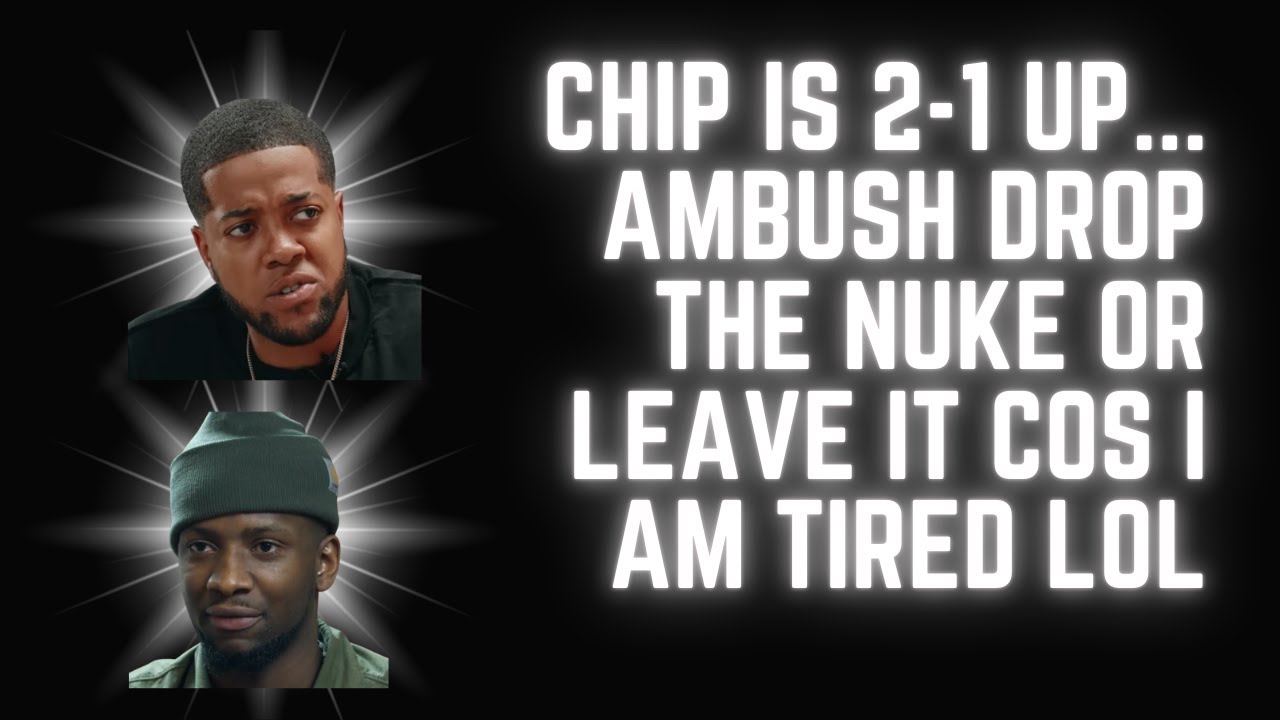 Chip - Pest Control Reaction.. Ambush Drop The Nuke Or Leave It - YouTube