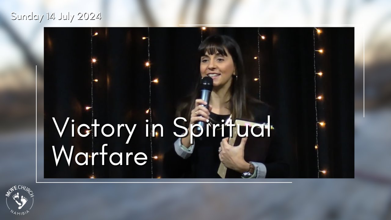 Victory in Spiritual Warfare - Marissa Coetzee (14 July 2024) - YouTube