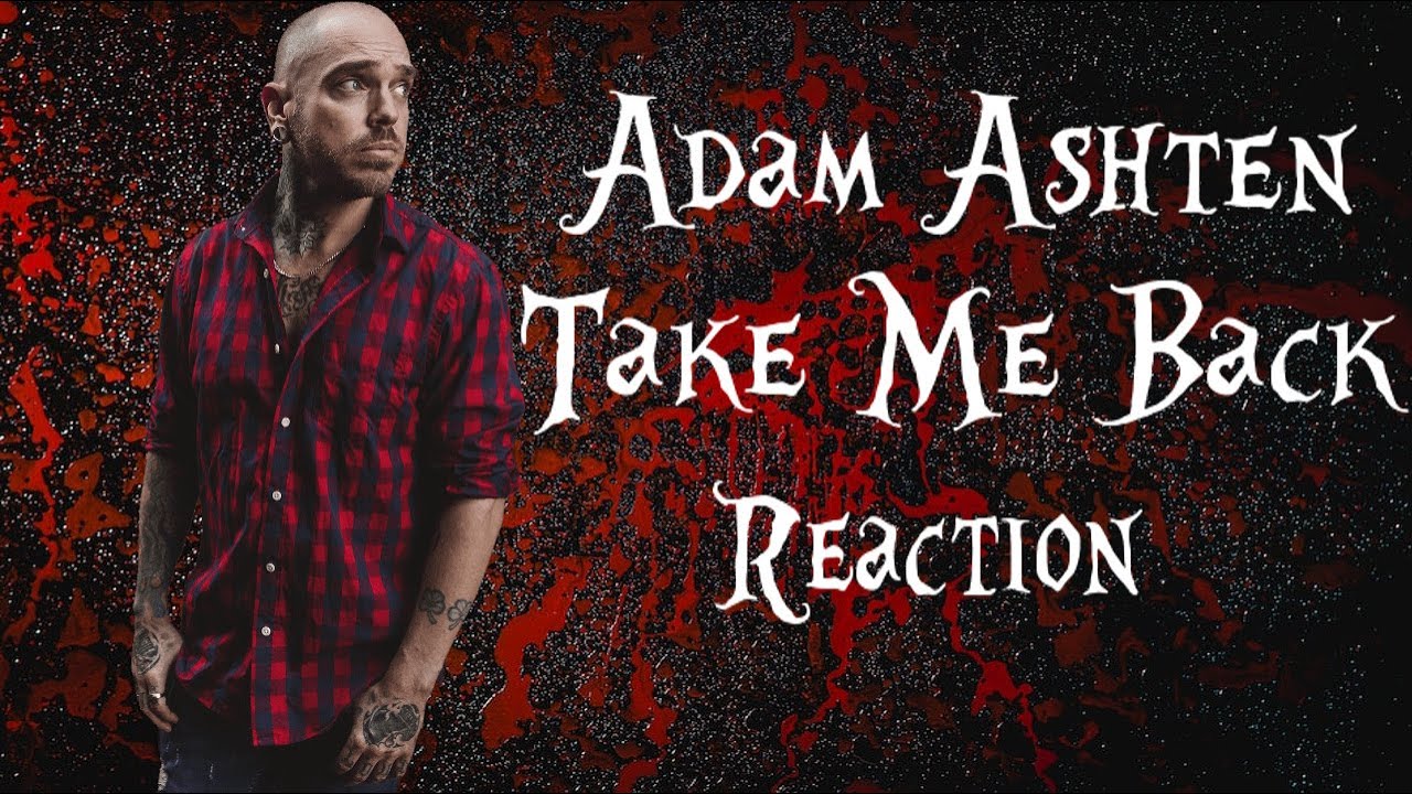 Adam Ashten - Take Me Back (Official Video) REACTION - YouTube