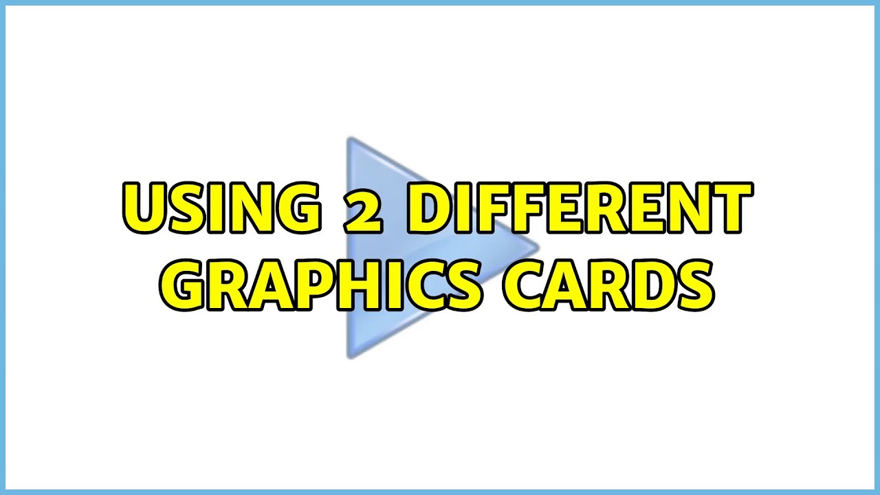 Using 2 different graphics cards (2 Solutions!!) - YouTube