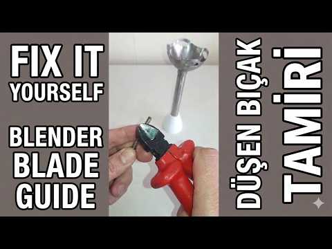 Blender tamiri nasıl yapılır | Blender Bıçağı Neden Düşer? | Blender blade fix