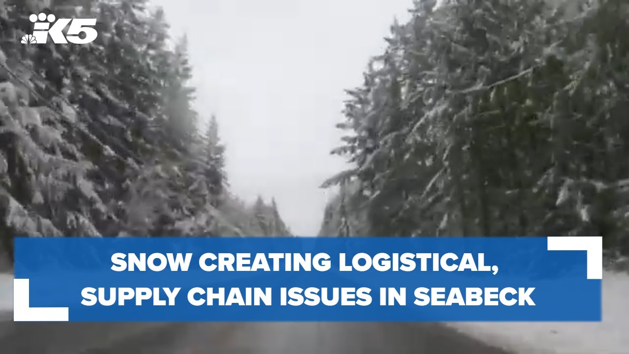 Snow creating logistical issues, supply chain challenges in Seabeck ...