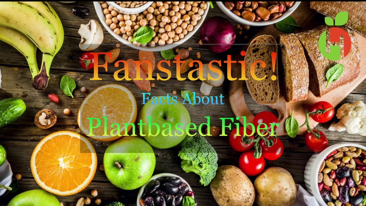 Fantastic Facts About Plantbased Fiber - YouTube