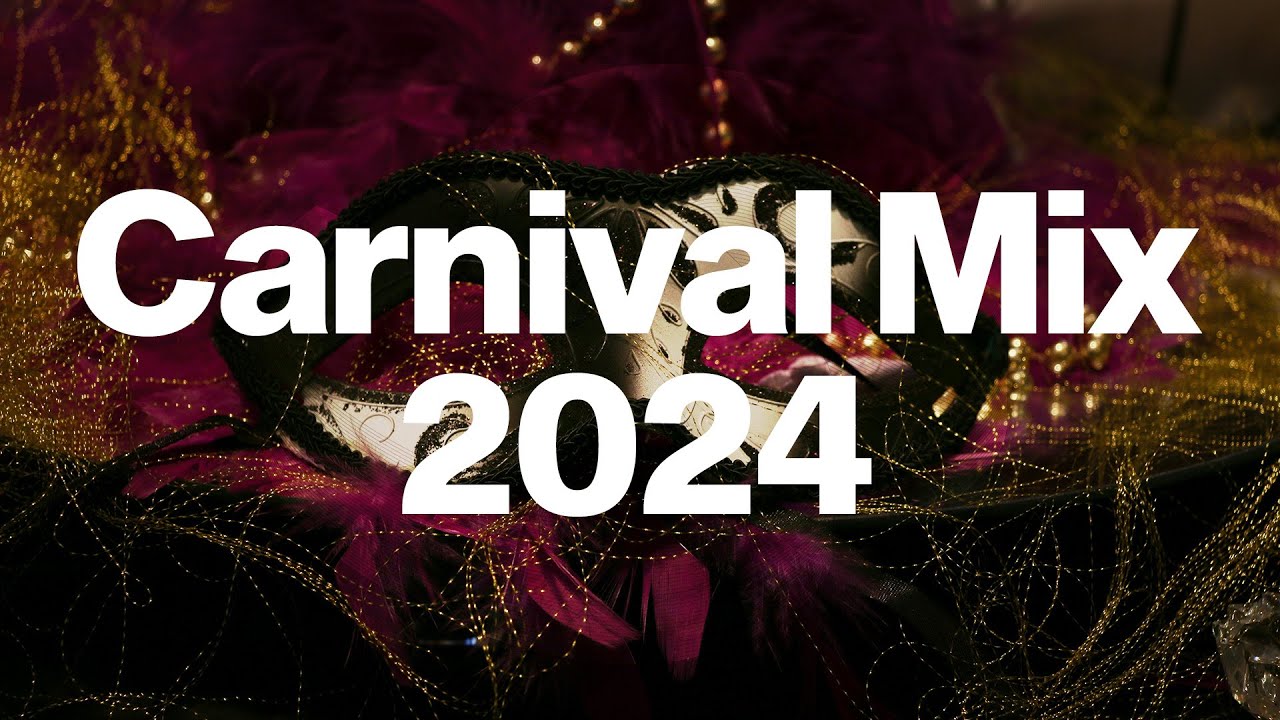 CARNIVAL MIX 2024 - Club House Music Mix 2024 - Best Remixes Of Popular ...