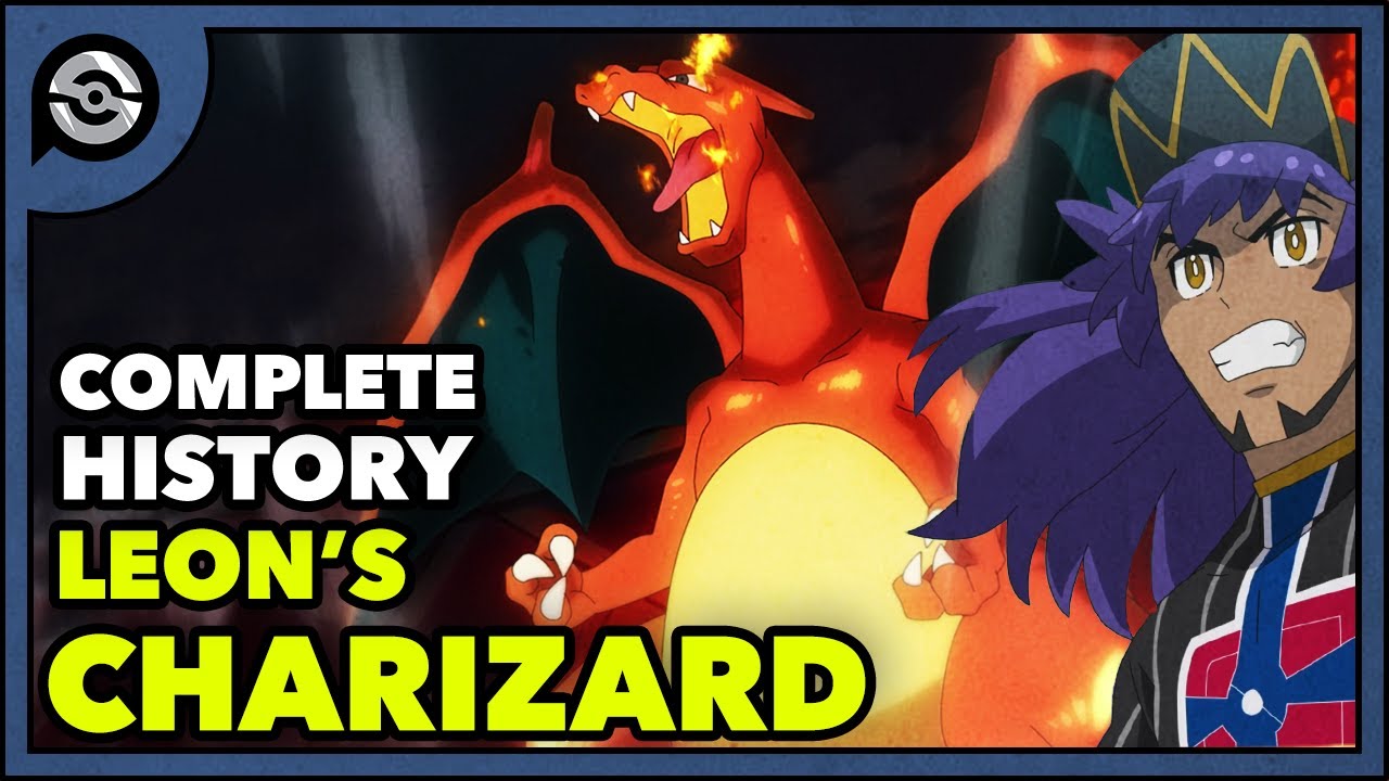 Leon’s Charizard: From Charmander to MASTERS 8 | Complete History - YouTube