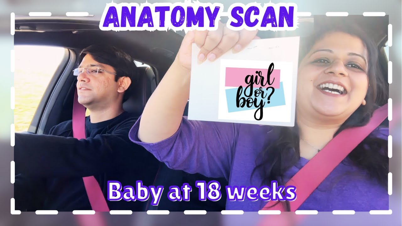 Baby at 18 weeks | Anatomy Scan | What to Expect? Gender of our Baby is ...