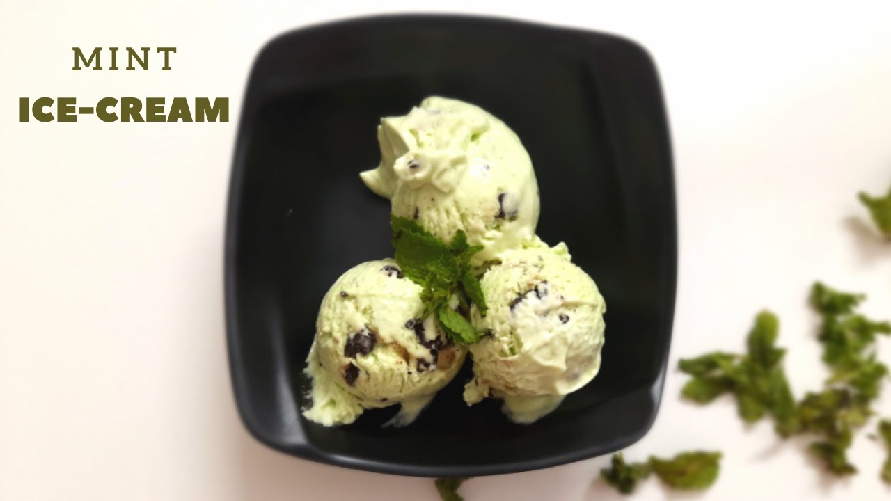 MINT ICE CREAM | ICE CREAM RECIPE WITH FRESH MINT | MINT CHOCOLATE CHIP ...