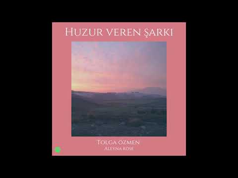 Huzur Veren Şarkı - Tolga Özmen & Aleyna Köse