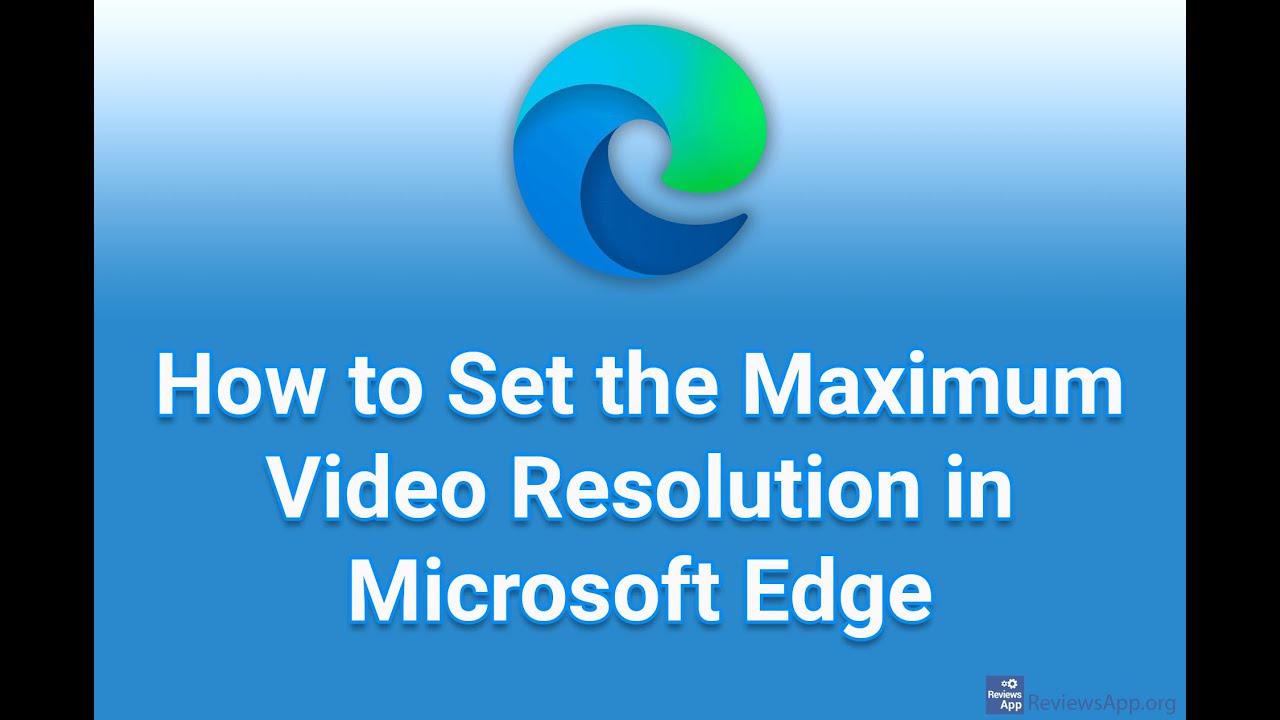How To Set The Maximum Video Resolution In Microsoft Edge YouTube how-to-set-the-maximum-video-resolution-in-microsoft-edge-youtube