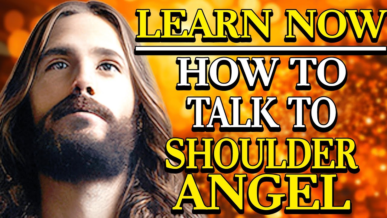 LISTEN NOW: JESUS REVEALS the Right Way to Talk to Shoulder Angel (Don ...