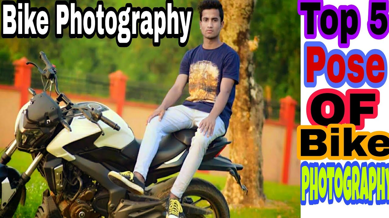 Top 5 best bike photography pose for men of dslr in 2018 - YouTube
