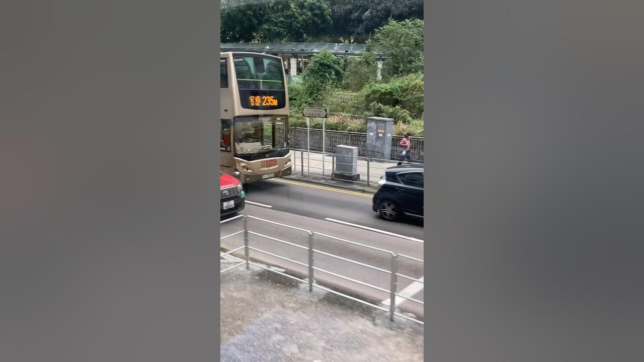 2024回憶片：PJ9629:九巴235M#香港巴士 #hkbus #kmb #九巴 #巴士 #bus #ate #e500 - YouTube