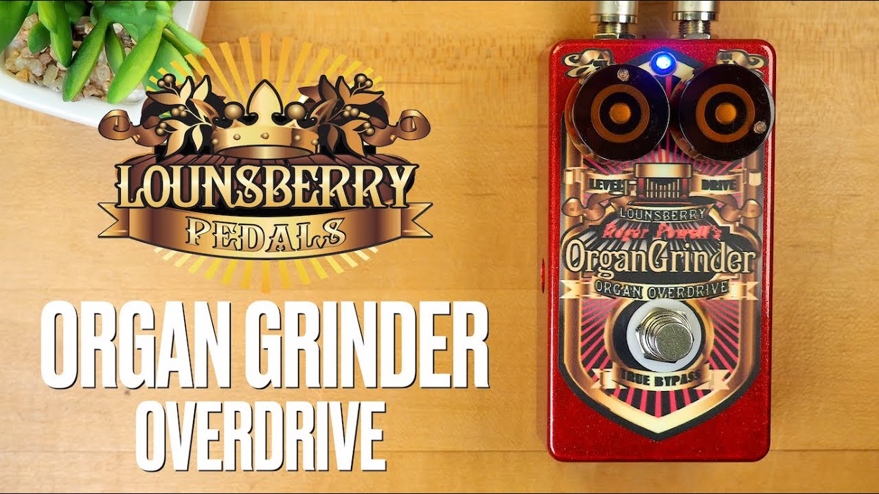 Lounsberry Pedals Organ Grinder Preamp Overdrive (Guitar & Bass Demo ...