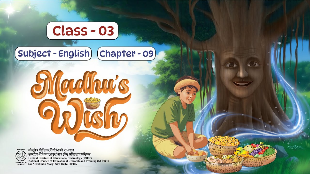 Ncert Text Book Cl 3 Ch 9 | Madhu's wish - YouTube