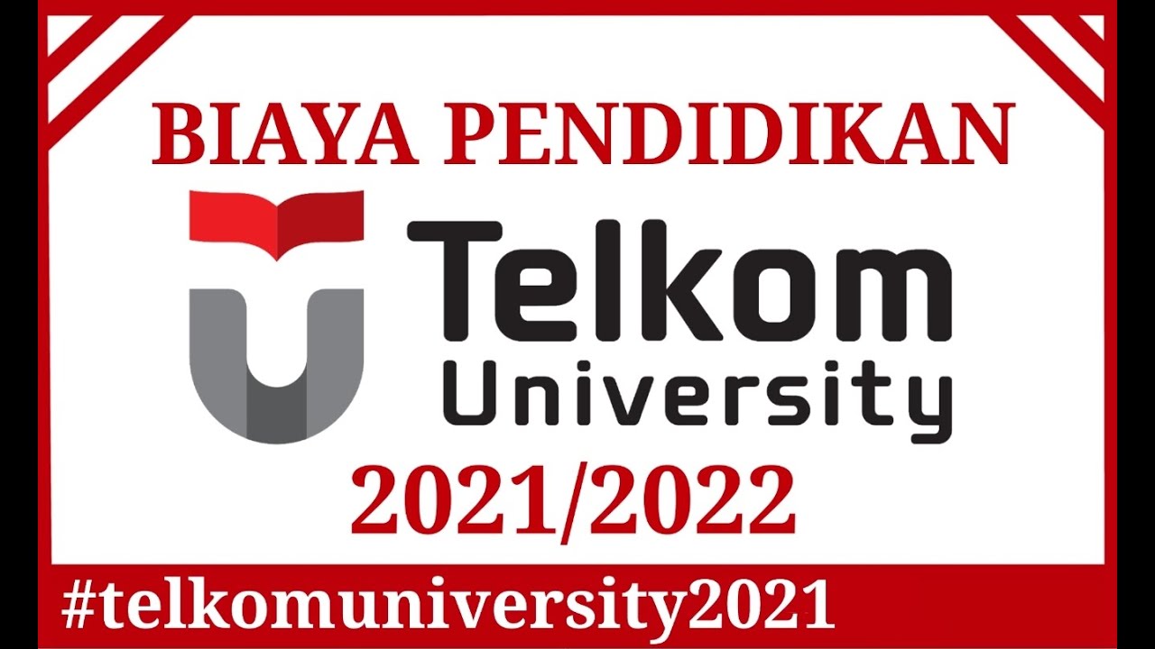 Biaya Kuliah Telkom University 2021/2022 - YouTube