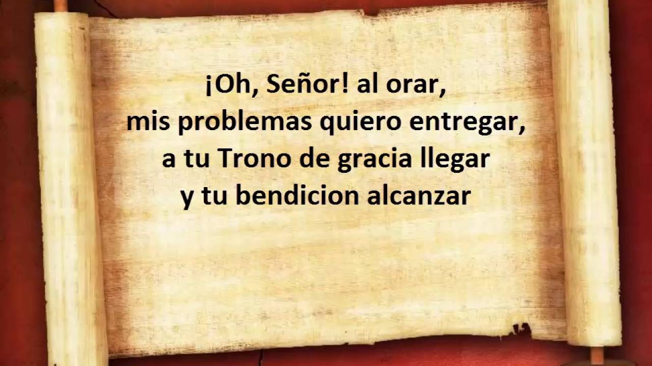 Oh Señor al orar - YouTube
