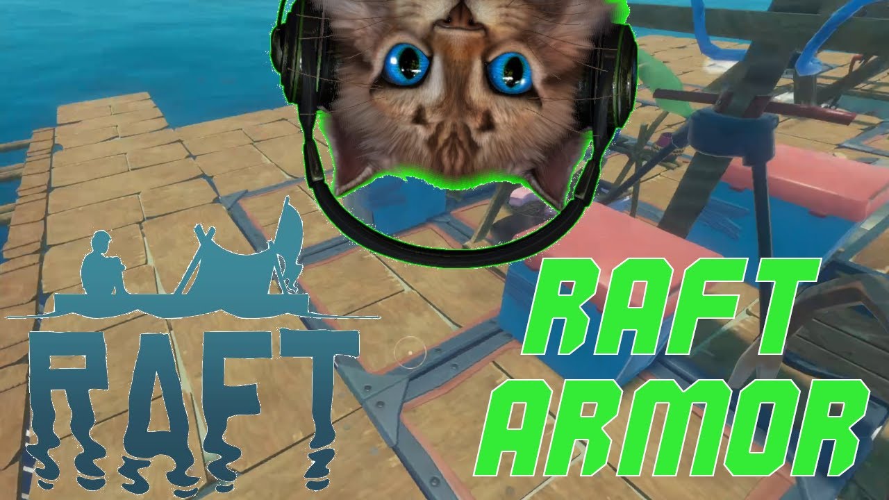 HOW TO RAFT ARMOR!!!| Raft Gameplay/Let's Play E3 😺 #Raft #Survival # ...