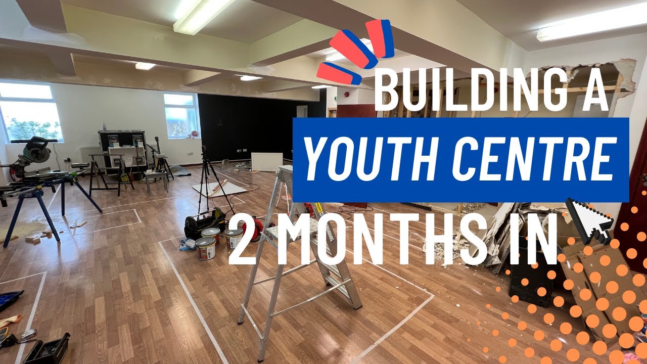 Building a youth centre 2 months in! - YouTube