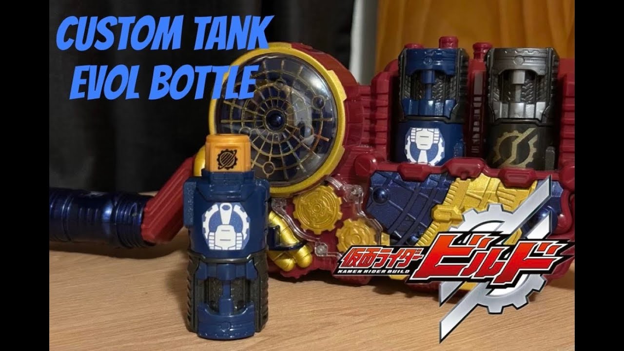 Custom Tank EvolBottle | Kamen Rider Build - YouTube
