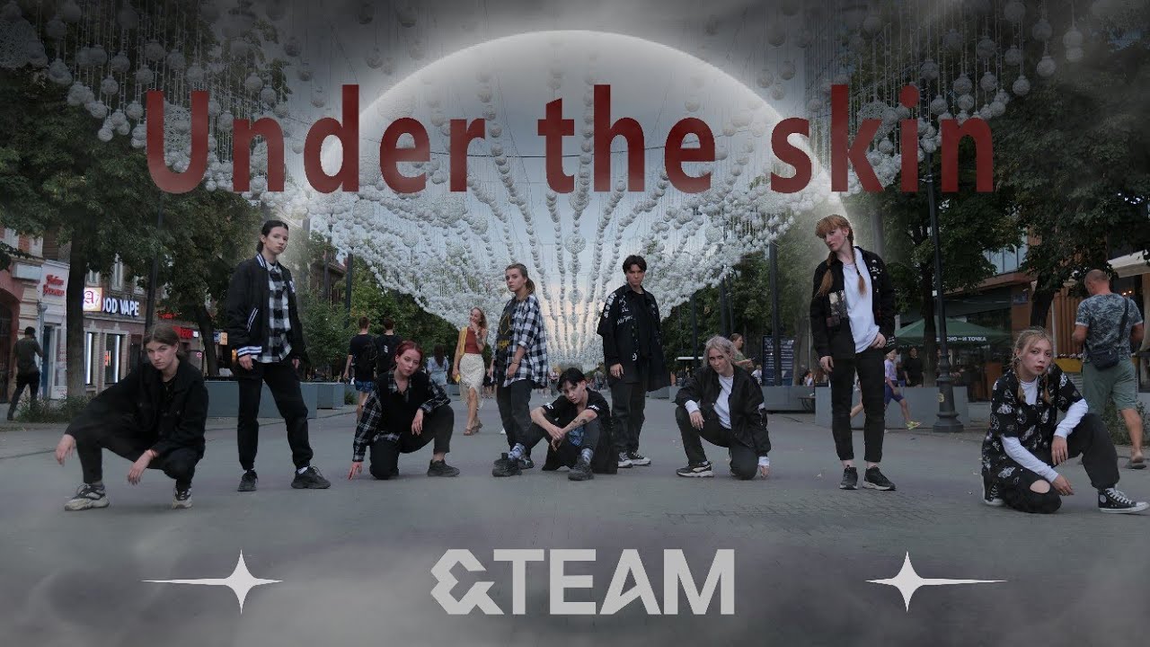 [K-POP IN PUBLIC] &Team - Under the skin dance cover by Team Fighter ...