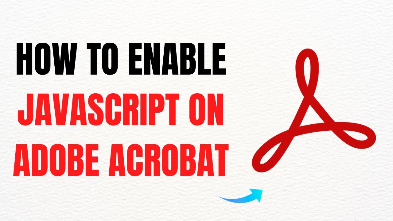 How to Enable JavaScript in Adobe Acrobat – Full Guide - YouTube