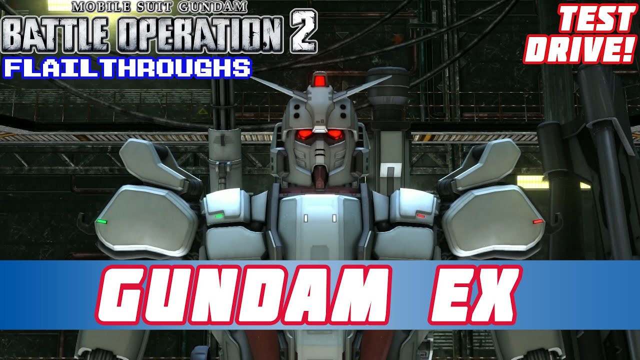Gundam Battle Operation 2 Test Drive: The Gundam EX Is A One Year War ...