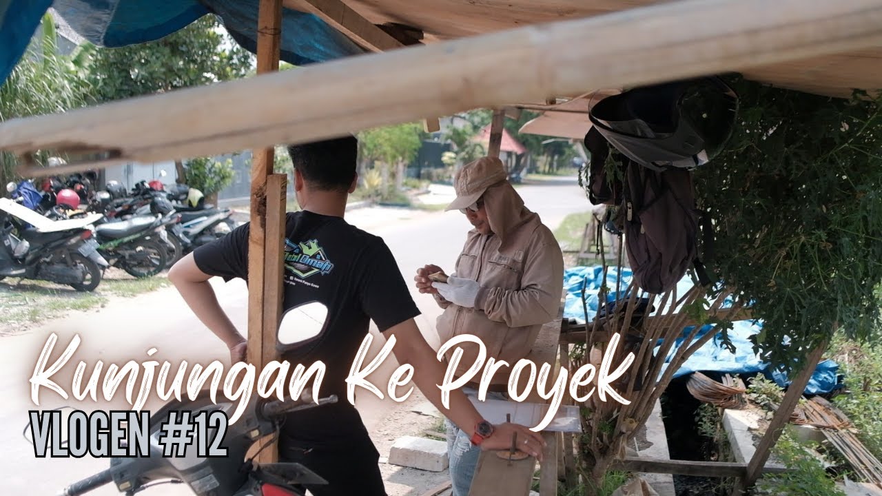 [VloGEN#12] KUNJUNGAN KE PROYEK - YouTube
