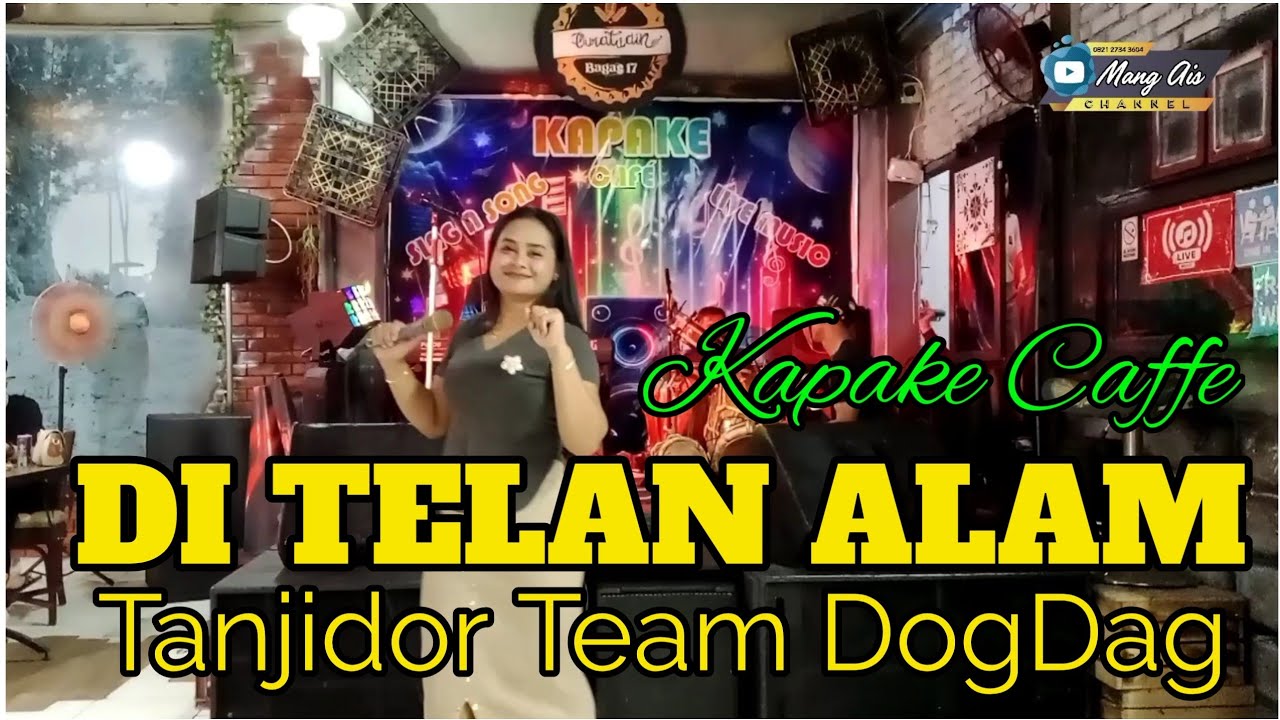TANJIDOR DI TELAN ALAM // Ai'CUMI // TEAM DOGDAG // LIVE - KAPAKE CAFFE ...