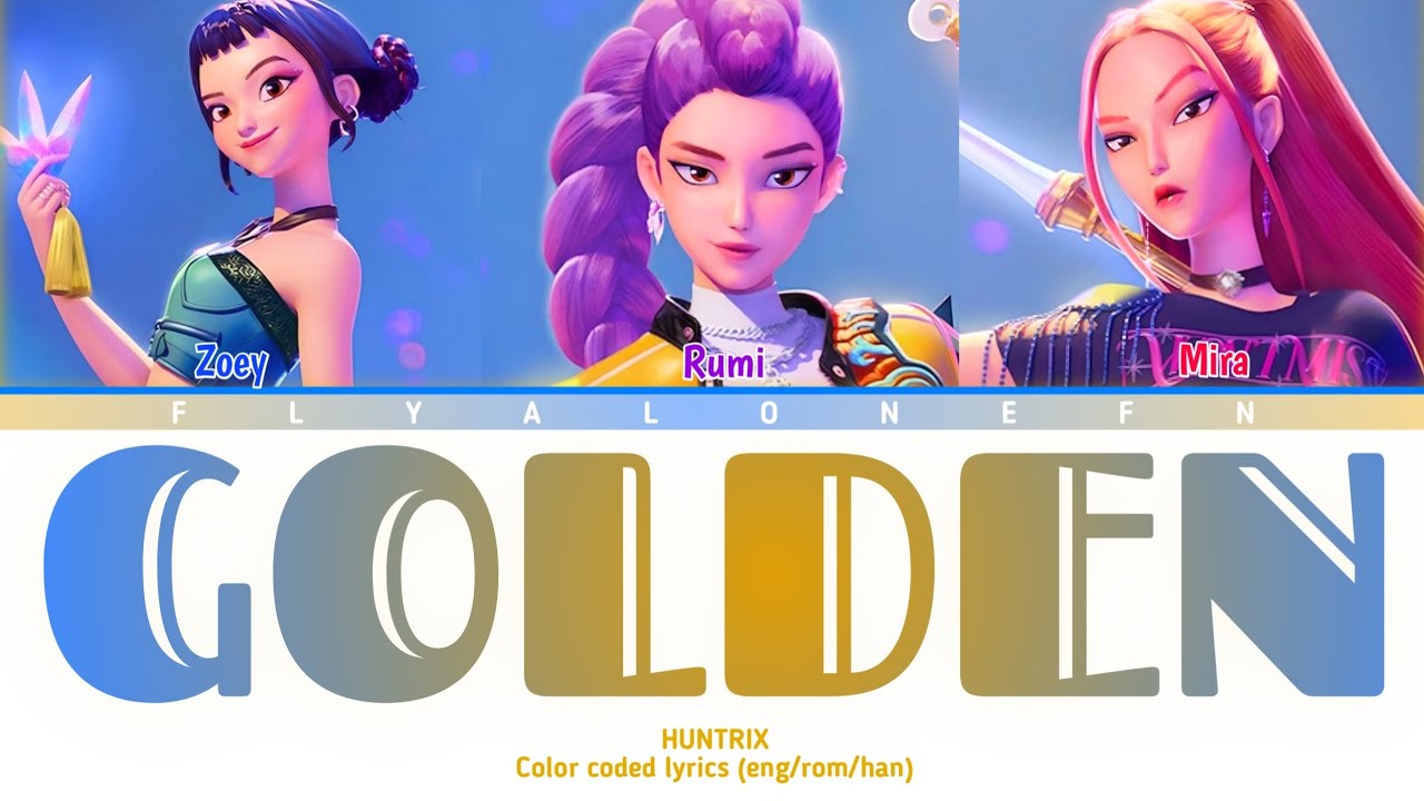 HUNTRIX GOLDEN (K-Pop Demon Hunters) || Color Coded Lyrics (eng/Rom/Han)