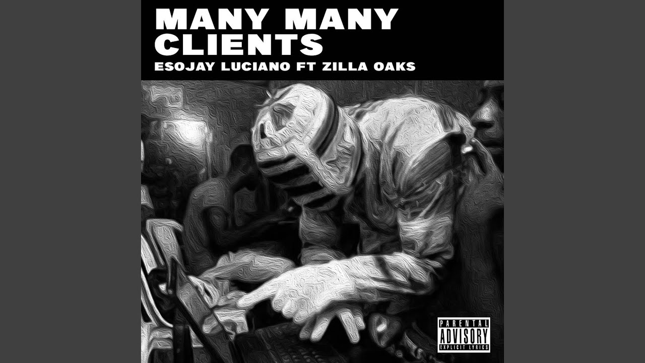 Many Many Clients (feat. Zilla Oaks) - YouTube