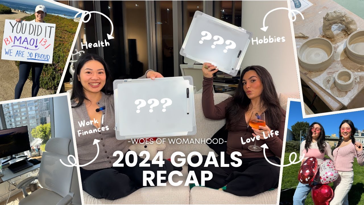 2024 GOALS RECAP🌟 successes & failures of our mid-20s era - YouTube