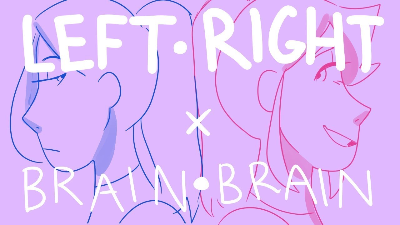 left brain right brain // animatic - YouTube