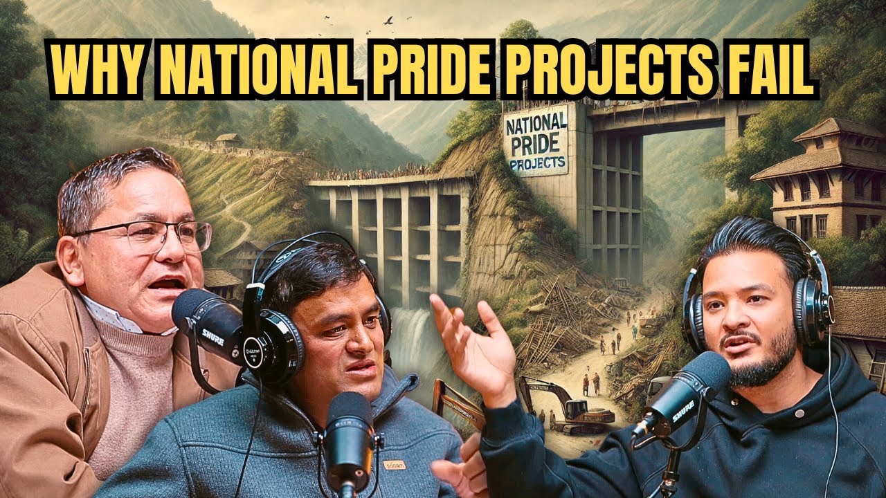Why Nepal’s National Pride Projects Keep Failing | Mr. Hari Bahadur Thapa & Mr. Makar Shrestha ...