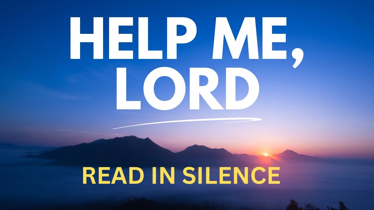 Help Me, Lord- A Prayer For Help In Time of Need| Grace Beyond Words ...