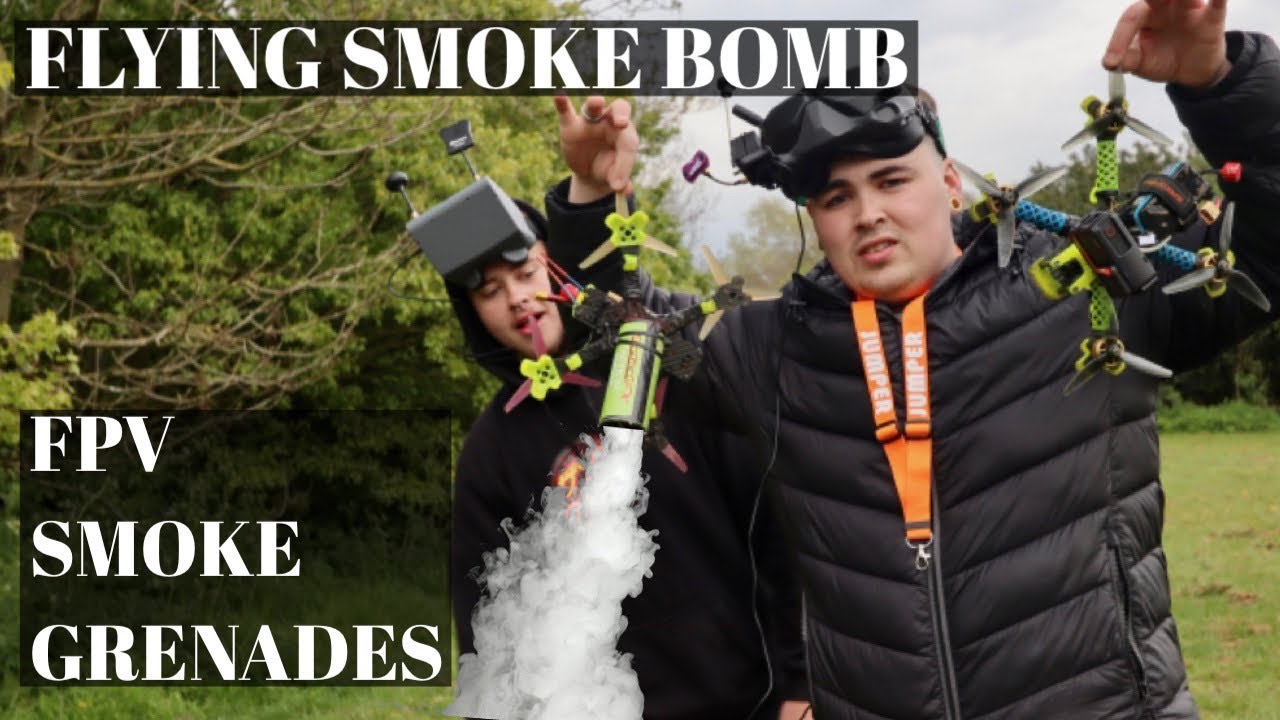 FPV Drones and smoke bombs | FPV GRENADE - YouTube
